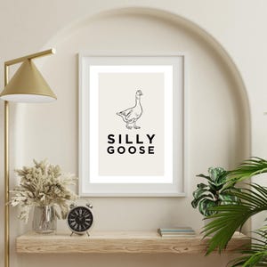 Silly Goose Quote Digital Instant Download Print, Home Decor Printable ...
