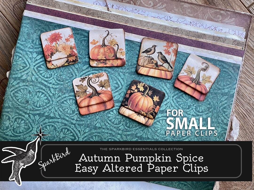 Fall Pumpkin Spice. the Best Altered Paper Clips & Tabs for Journals ...