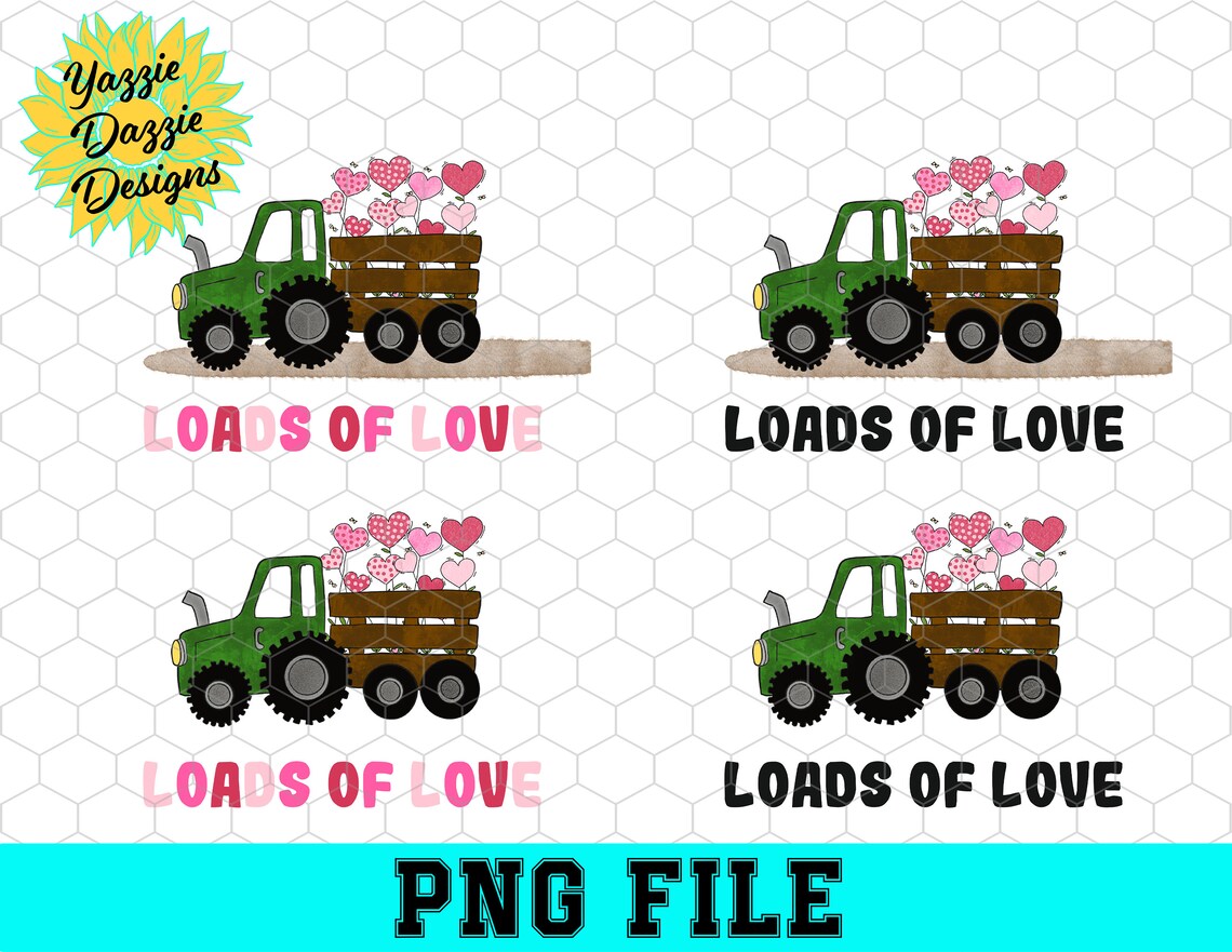 Loads of Love | Tractor Pulling Hearts | 4 PNG Files - Etsy