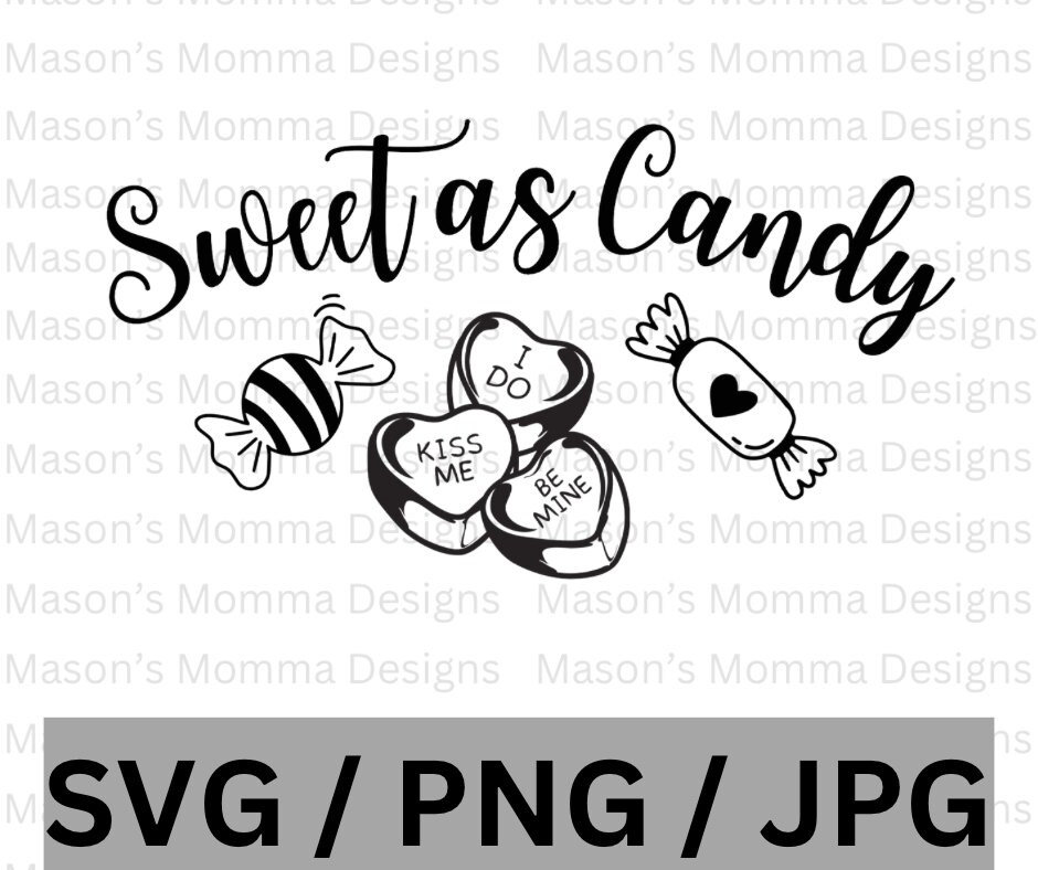 Sweet as Candy Valentine SVG PNG JPG Cut File - Etsy