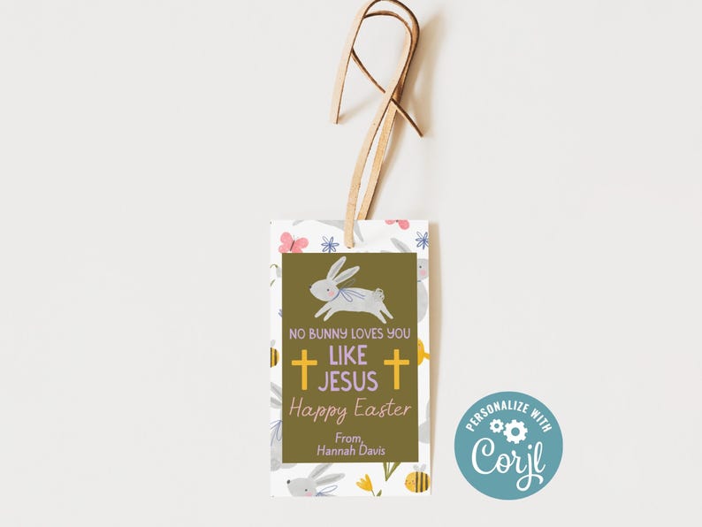 No Bunny Loves You Like Jesus Printable Easter Tag, Editable Easter ...