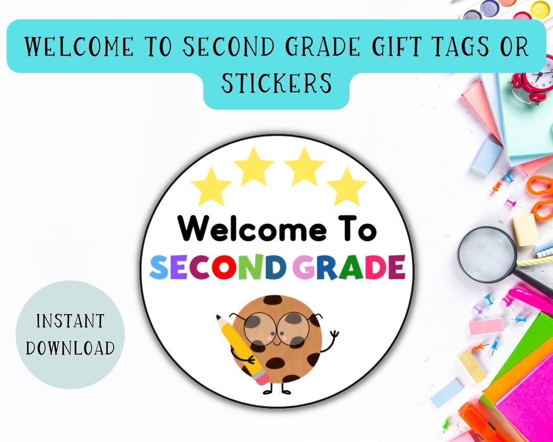 Welcome to Second Grade Gift Tags or Stickers | Back to School Tag ...