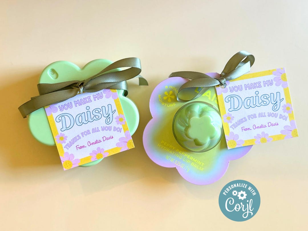 You Make My Daisy Flower Teacher Appreciation Printable Tags, Editable ...