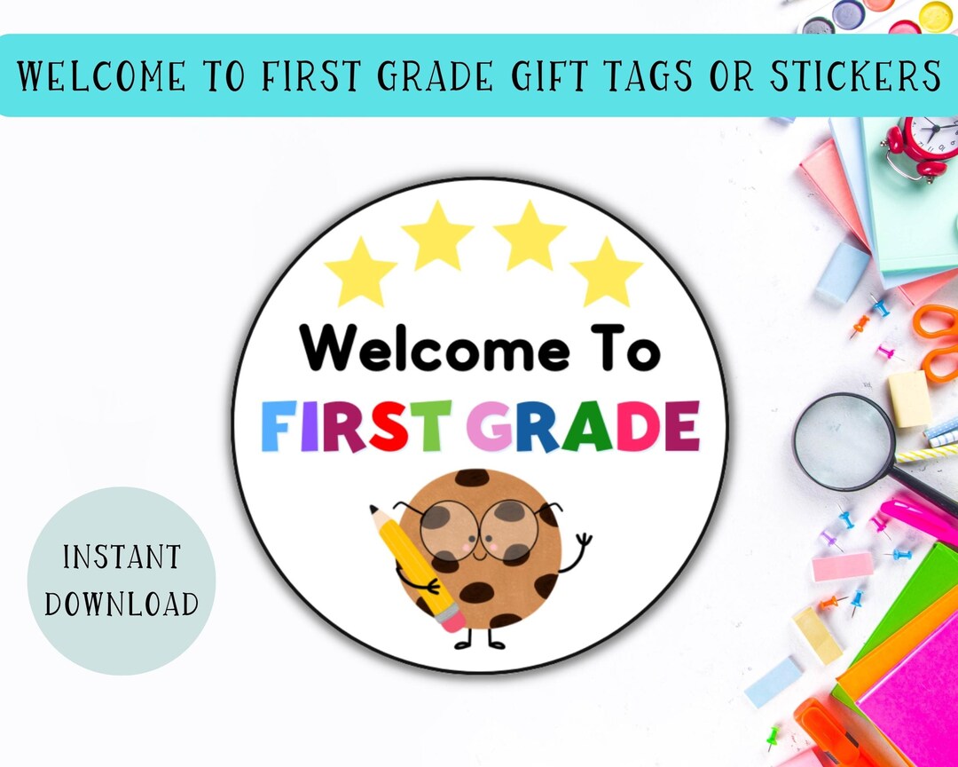 Welcome to First Grade Gift Tags or Stickers | Back to School Tag ...