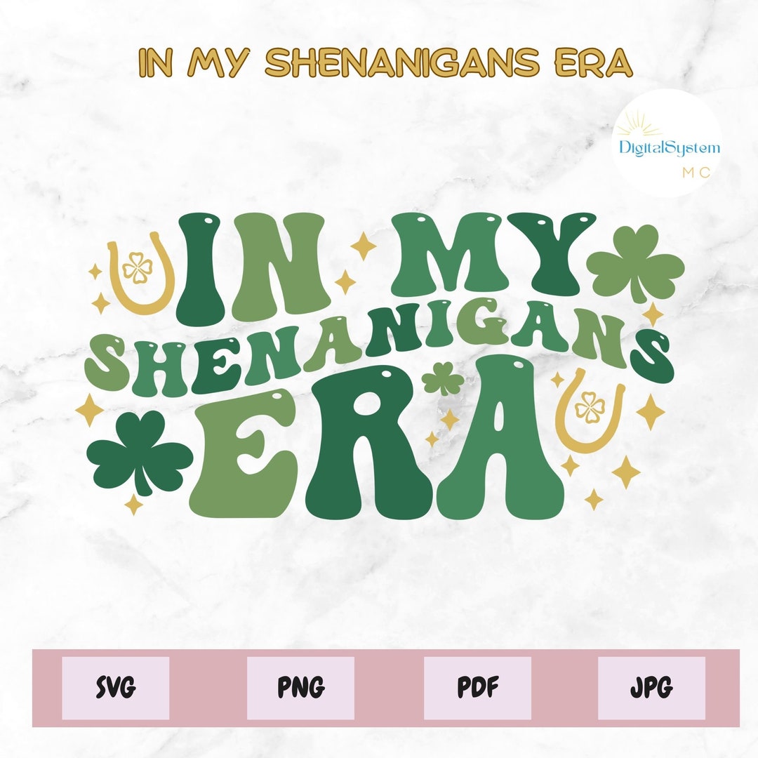Shenanigans Svg, Shenanigans Era SVG PNG PDF, in My Shenanigans Era Svg ...