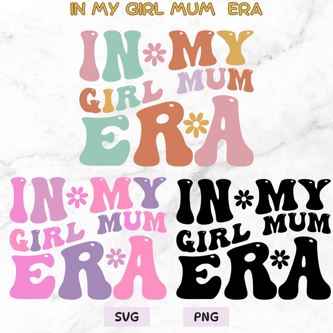 Girl Mum Era SVG PNG: Retro Mama Design, Cricut Cut File (digital ...