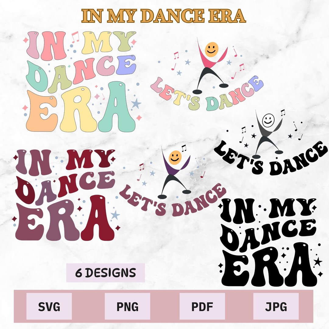 In My Dance Era SVG PNG: Wavy Letters, Dance Team Shirt (digital Files ...