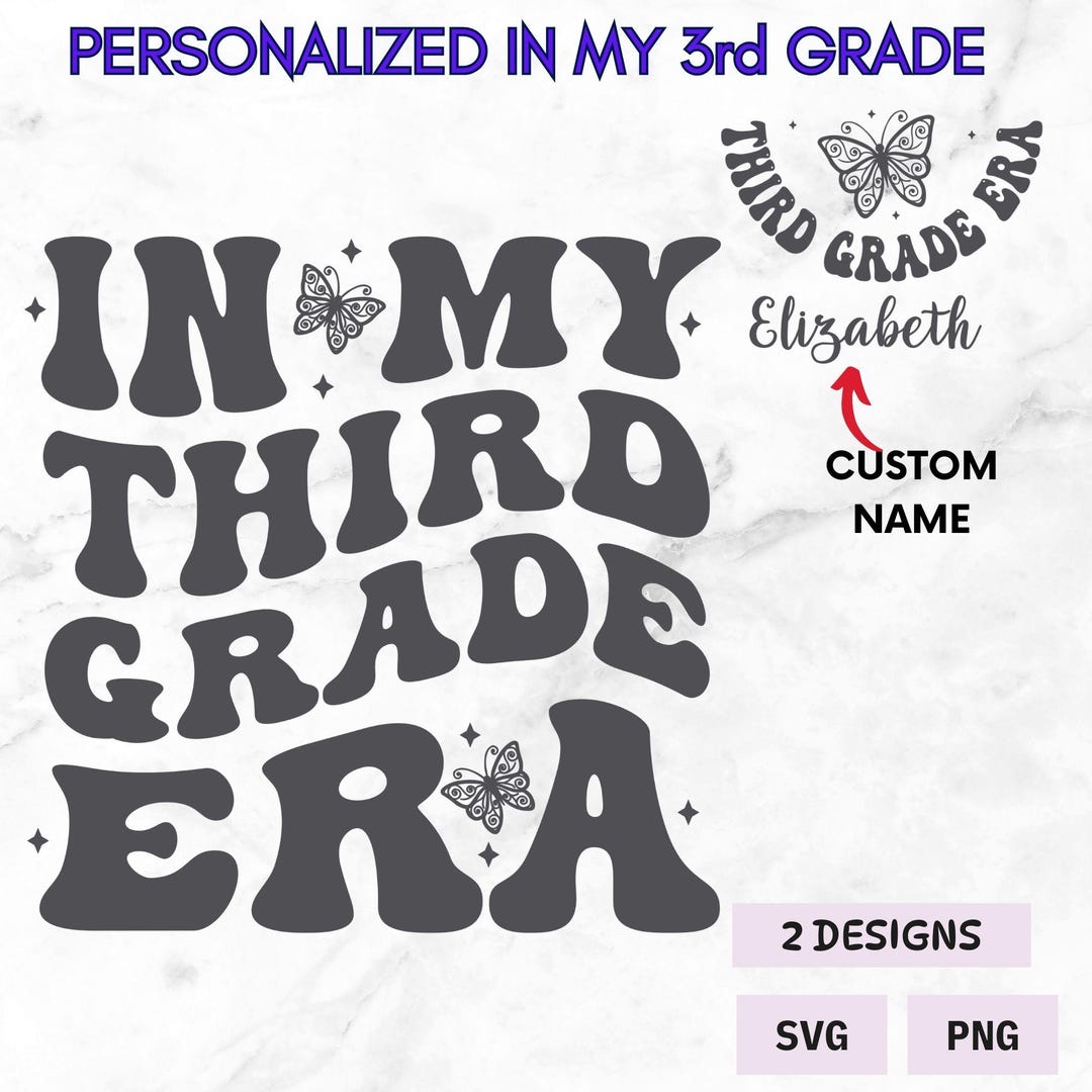 Custom in My 3rd Grade Era Svg, Personalized Third Grade Tee, Back to ...