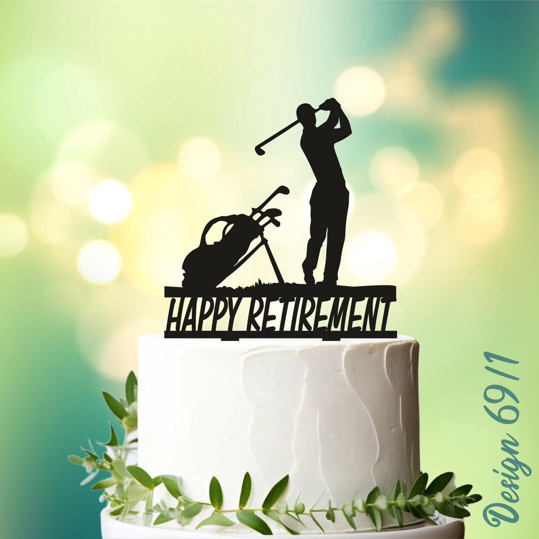 Happy Retirement Cake Topper, Golf Male Cake Topper, Golfing Golfer ...