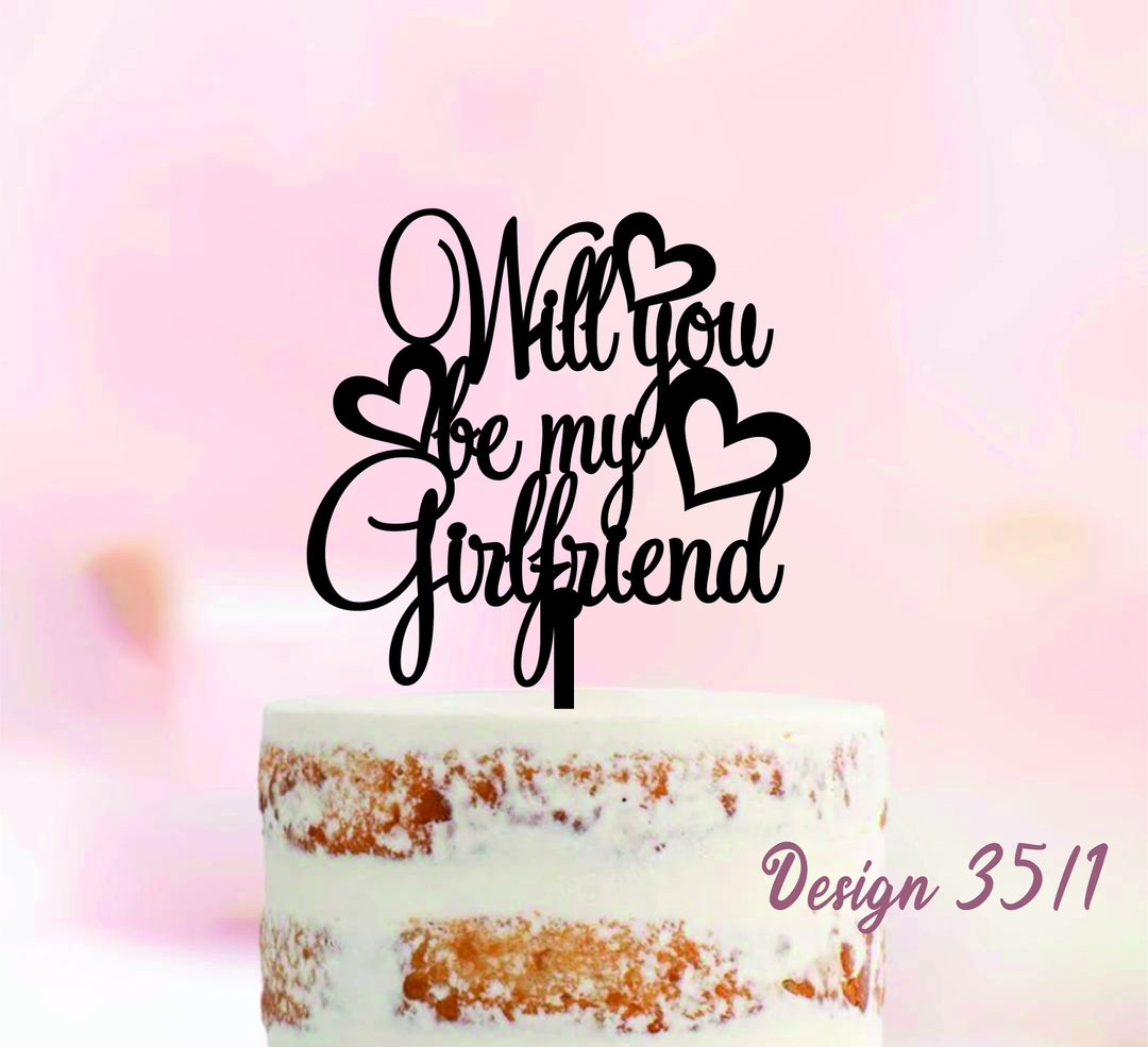 Will You Be My Girlfriend Cake Topper, Be My Girlfriend Cake Topper ...