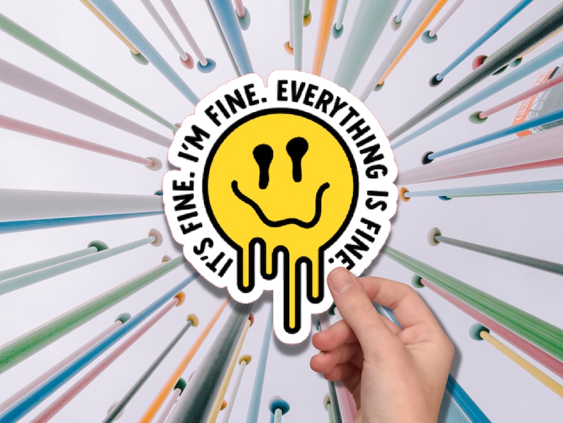 I'm Fine Melting Smiley Face Vinyl Sticker - Etsy