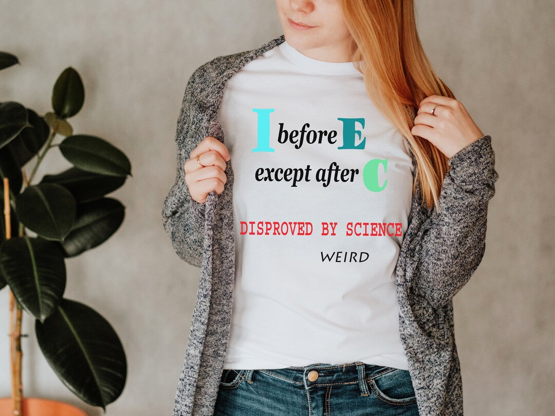 I Before E Except After C Grammar Rules Tee Disproved by Science Weird ...