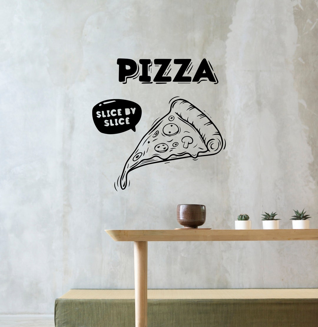 Pizza Wall Decal,pizza Wall Sticker,pizza Quotes Wall Art,pizza Slice ...