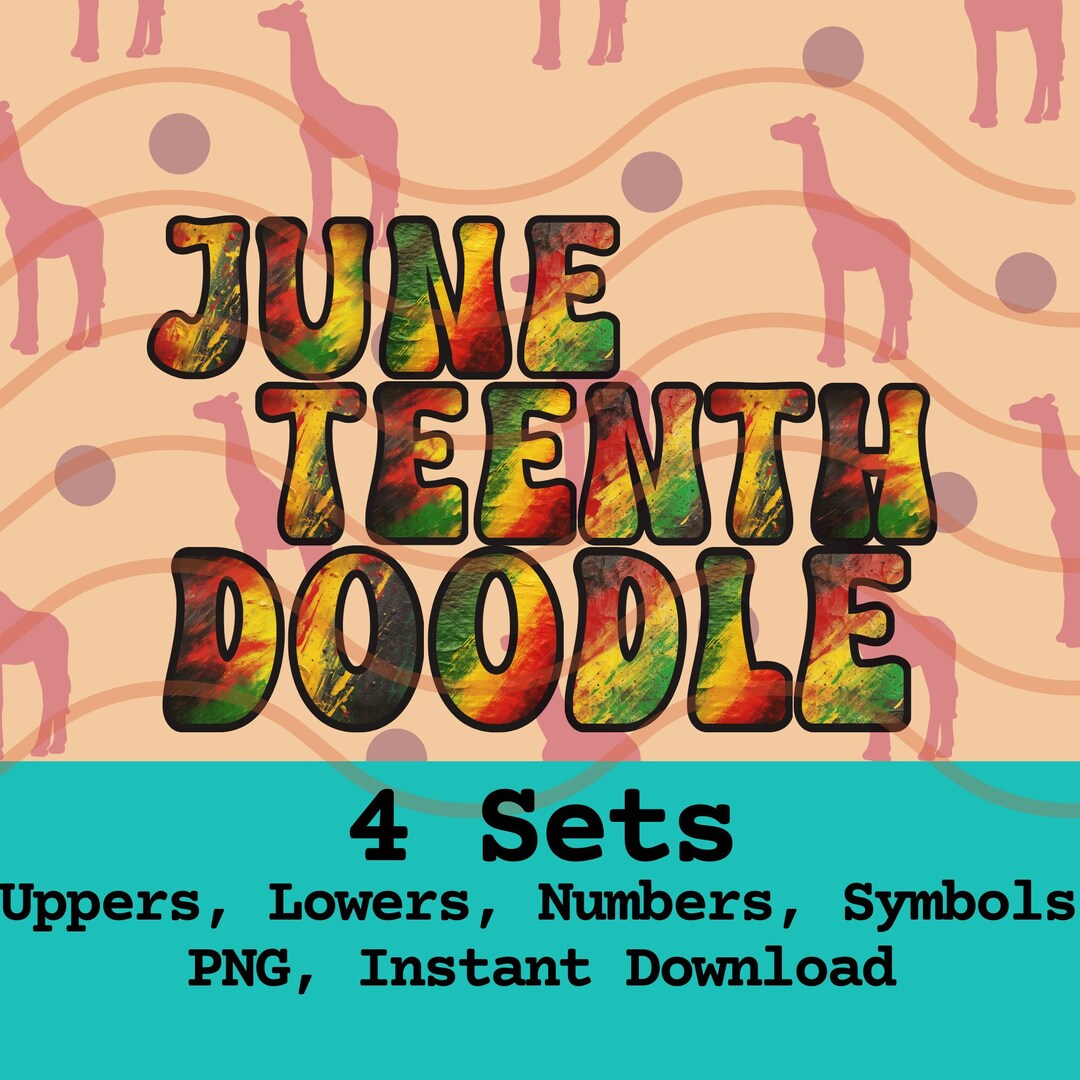 Juneteenth Painted Black History Pride Alpha Doodle Upper Lower Numbers ...