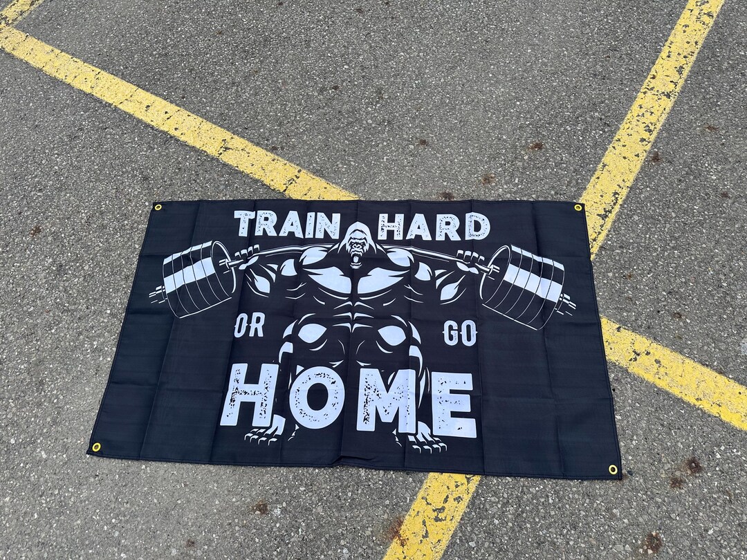 Workout Flag (train Hard or Go Home) 3x5 FT Motivational Bodybuilding ...