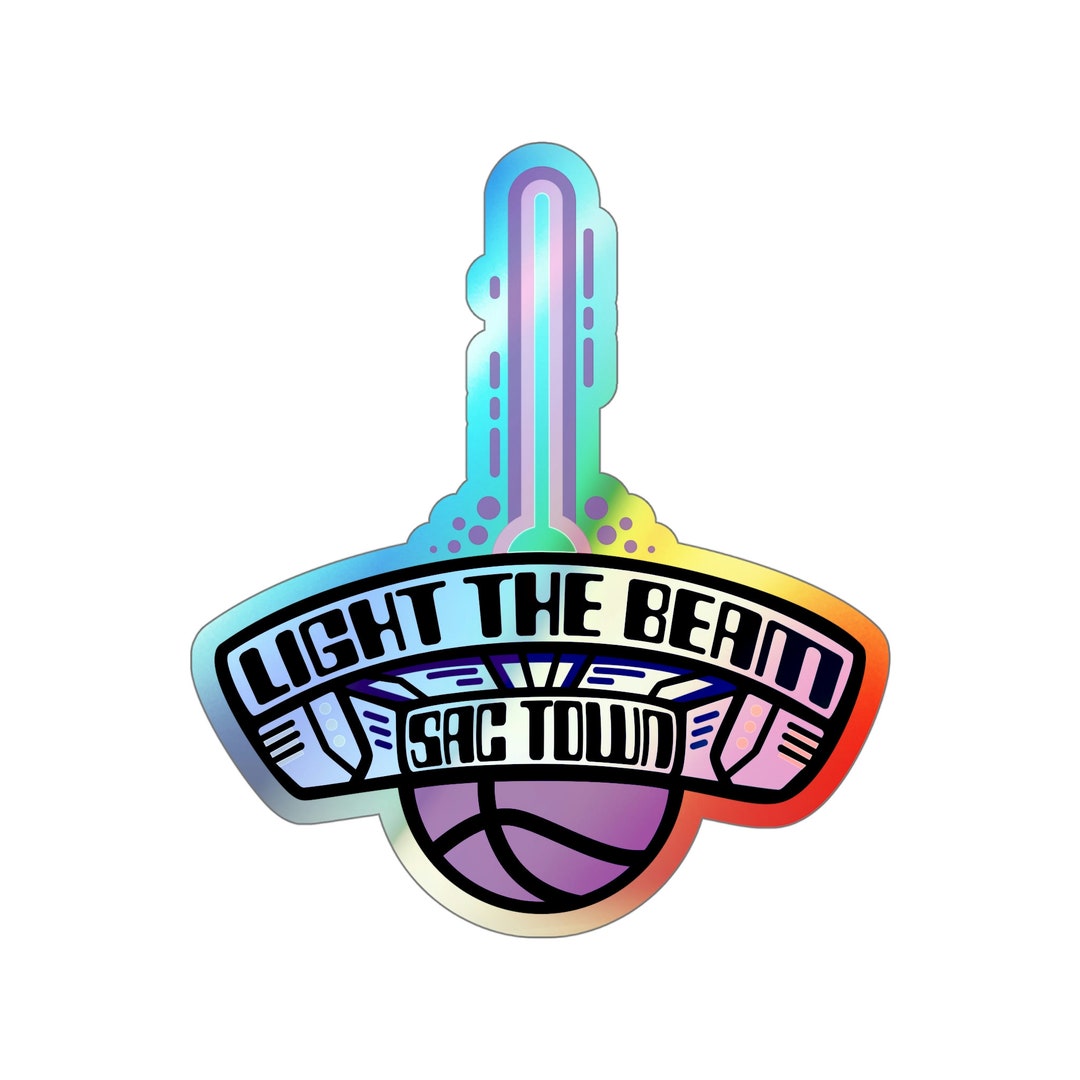 Light the Beam Holographic Die-cut Stickers Sacramento Basketball - Etsy