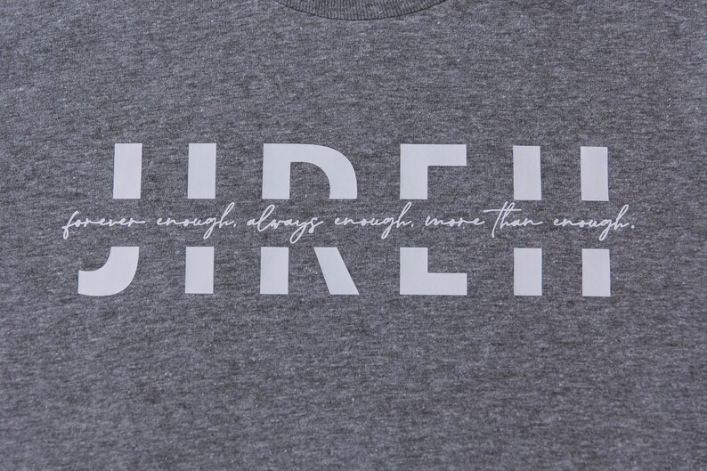 JIREH Shirt | Forever Enough, Always Enough, More Than Enough | Faith ...