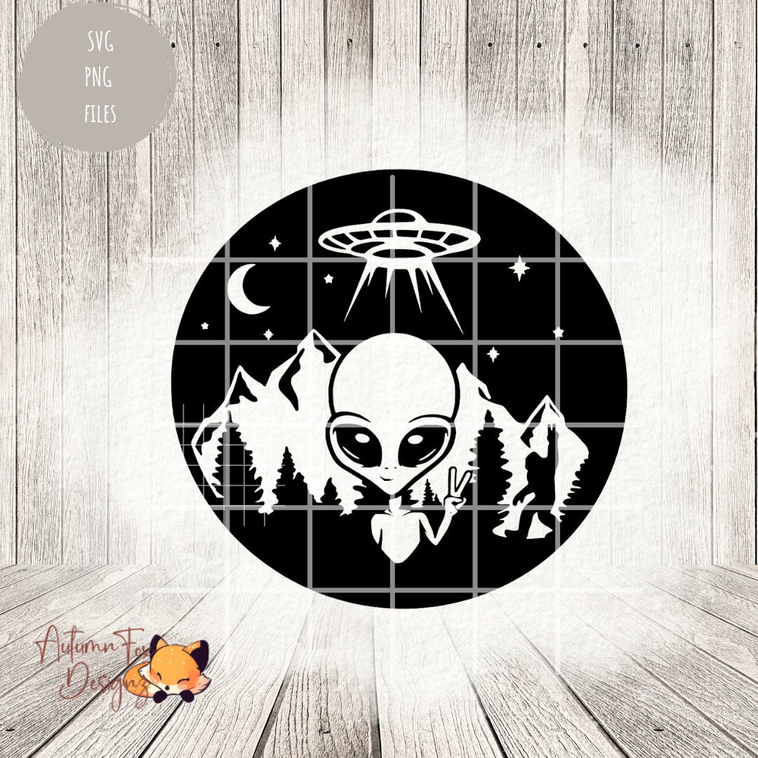 Alien With Big Foot Svg Png | Alien Svg | UFO Svg | Mountain Scene Svg ...