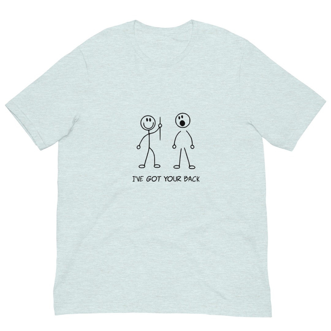 I Got Your Back Stick Figure Tee | Funny Unisex Heavy Cotton T-shirt - Etsy