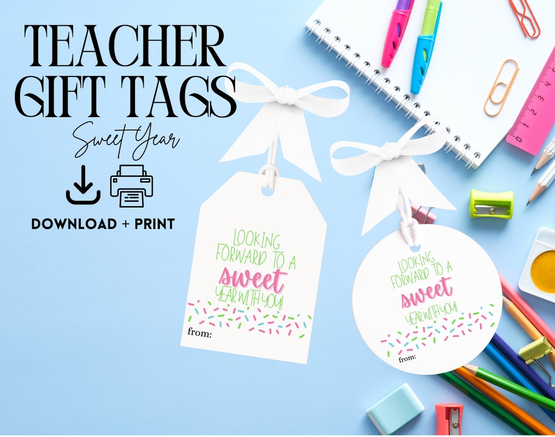 Printable Teacher Gift Tag Sweet Year Gift Tag Instant Digital Download ...
