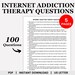 Internet Addiction Therapy Questions, Internet Use Therapy, Addiction ...