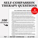 Self Compassion Therapy Questions, Compassion Focused Therapy, Self ...