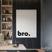 Bro Poster Print, Minimalistic Typography Poster, Boys Room Decor ...