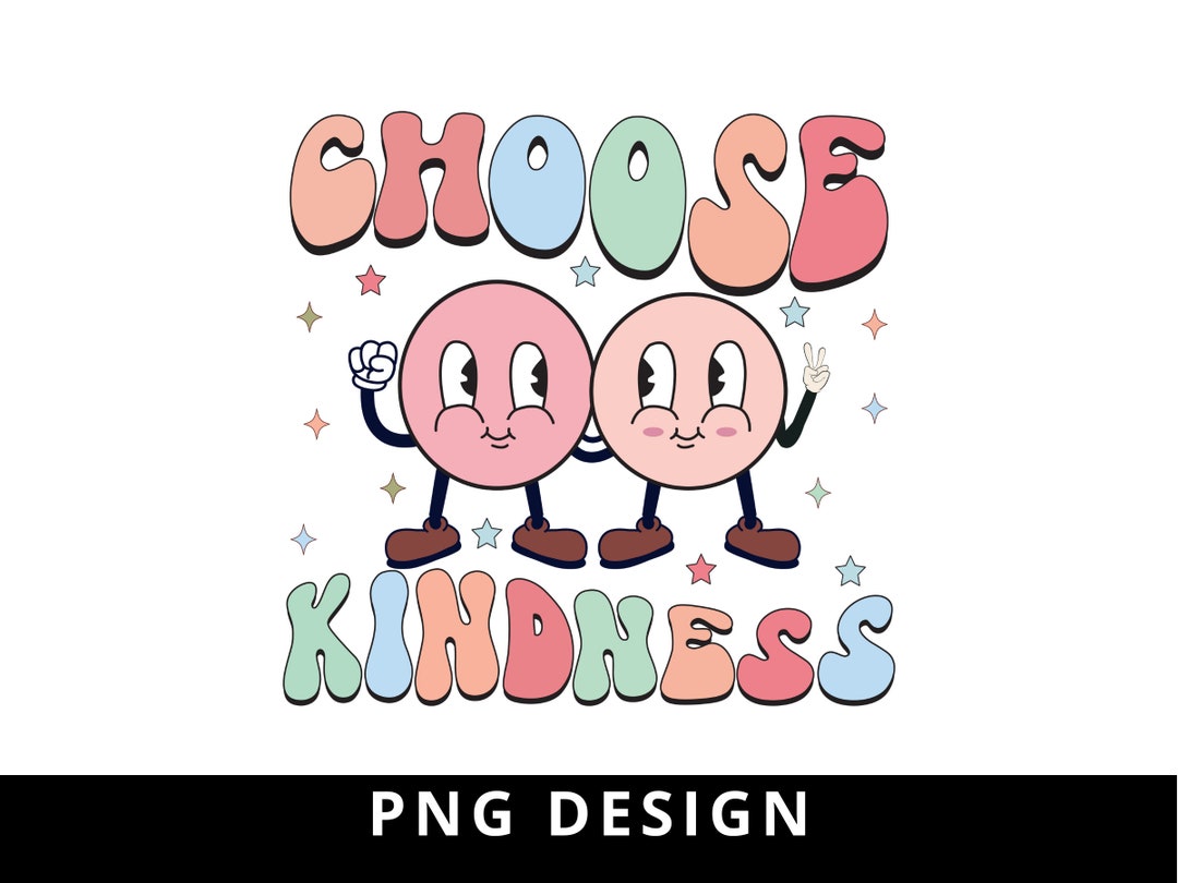 Choose Kindness Png, Kind Vibes Png, Be Kind Png, Wavy Stacked Png ...