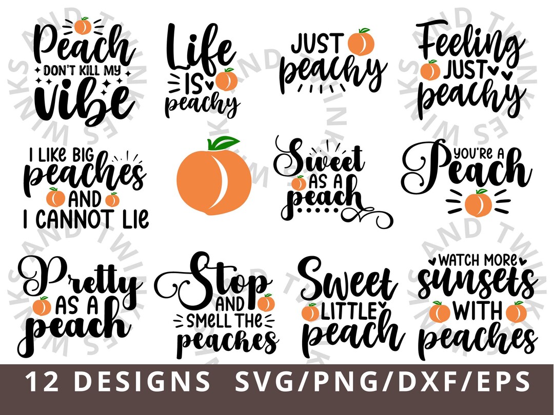 Peach Svg Bundle, Peach Svg Png, Peach Quote Svg, Just Peachy Svg ...