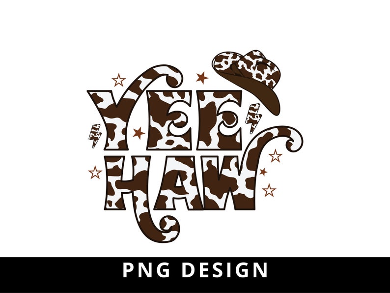 Yee Haw Cowhide PNG, Sublimation Design Png Download, Cowgirl Png ...