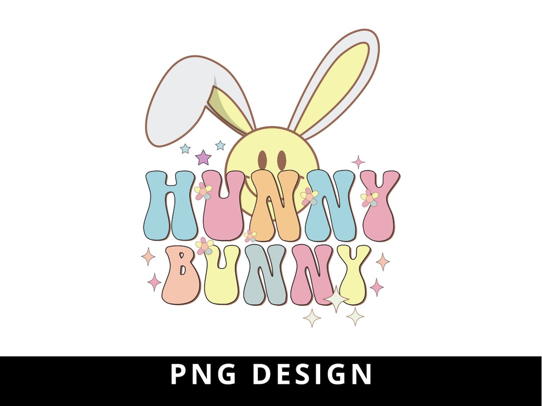 Hunny Bunny Png Sublimation Design, Retro Groovy Hunny Bunny Easter Png ...