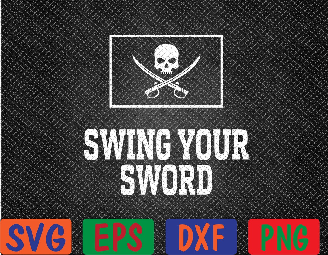 Swing Your Sword Vintage Svg Eps Png Dxf Digital Download - Etsy Australia