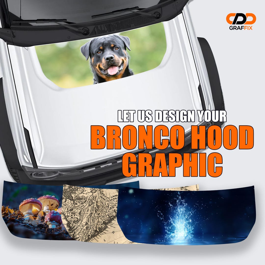 Design Your Own Custom Hood Graphic – Designed to Fit Ford Bronco ...