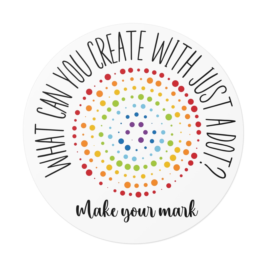 International Dot Day Sticker, Dot Day Sticker, Science Teacher Dot Day ...