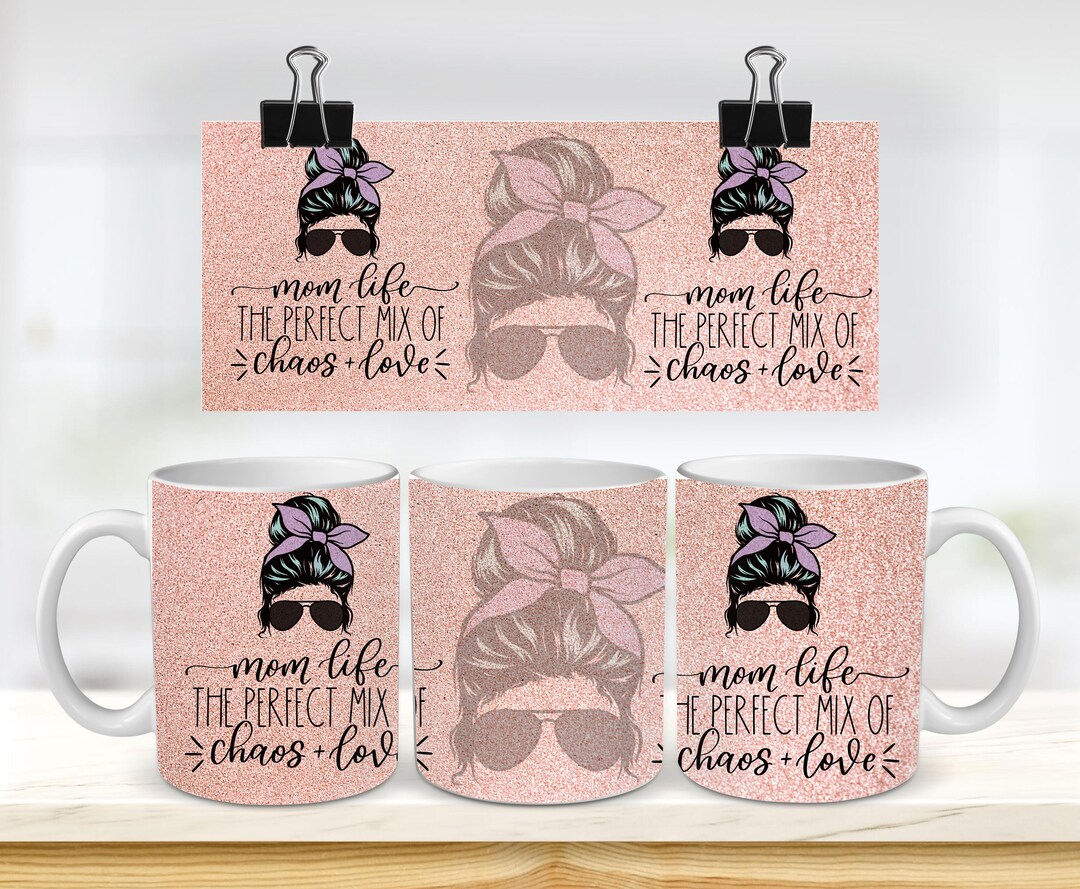 11 & 15 Oz Mom Life Mug JPG, 11oz Mug Wrap for Sublimation, Sublimation ...