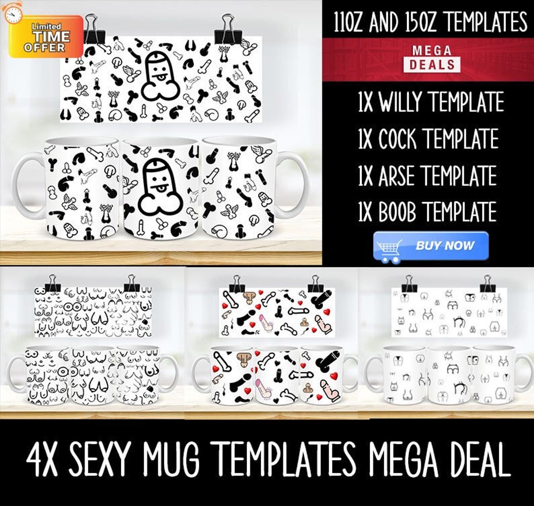11 & 15 Oz Willy / Sex Boobs Arse Cock Mug Sublimation Mug Template ...