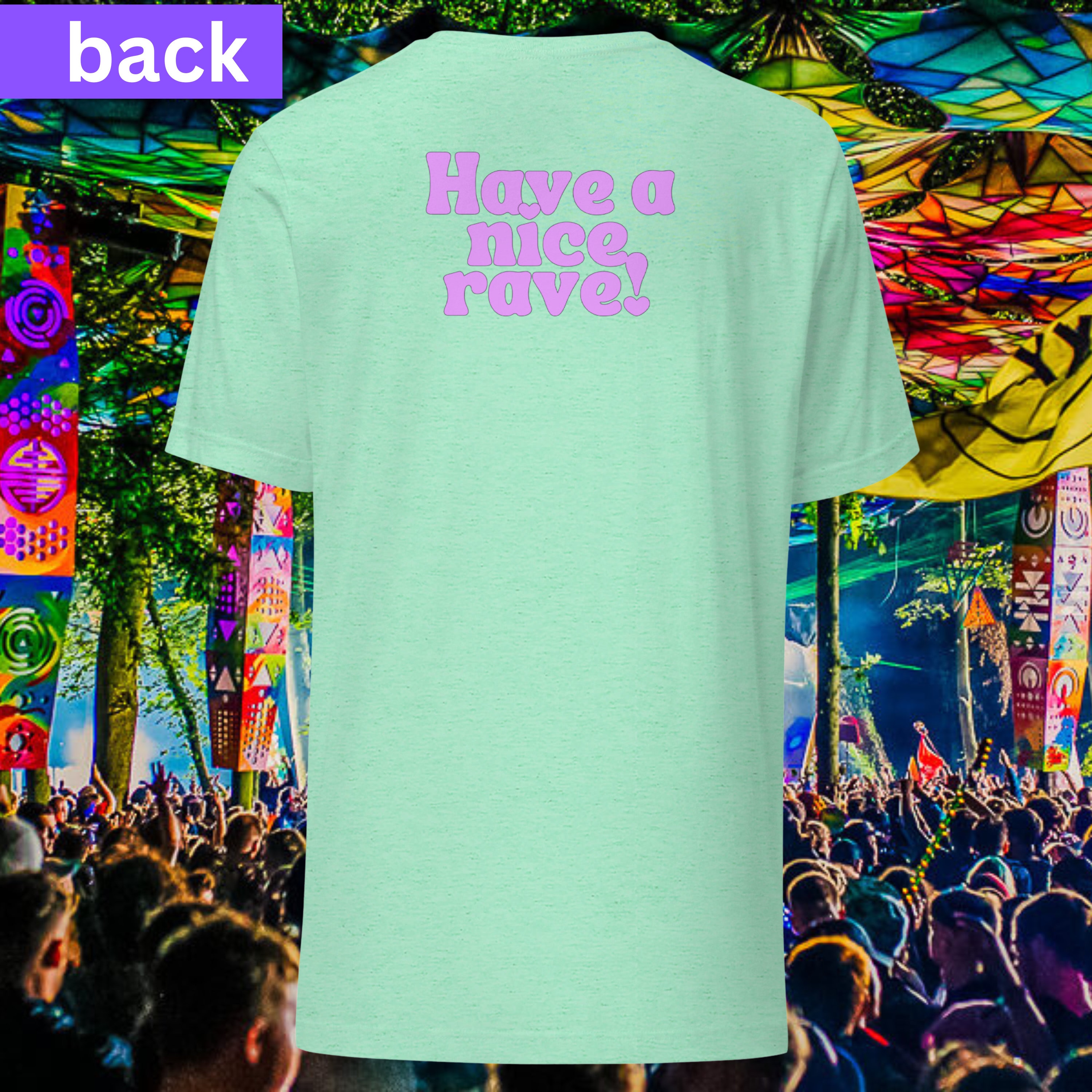 Have a Nice Rave Tee Rave Tee, Unisex Rave T-shirt, Dance Music Shirt ...