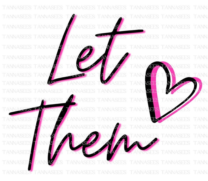 Let Them, Digital Download, Png, Sublimation - Etsy