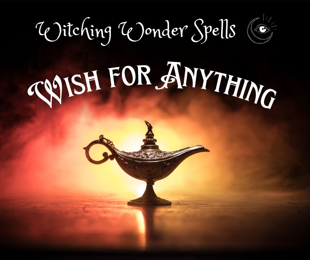 Wish for Anything - Wish Spell - Real Sorcery - Enchantment - Etsy