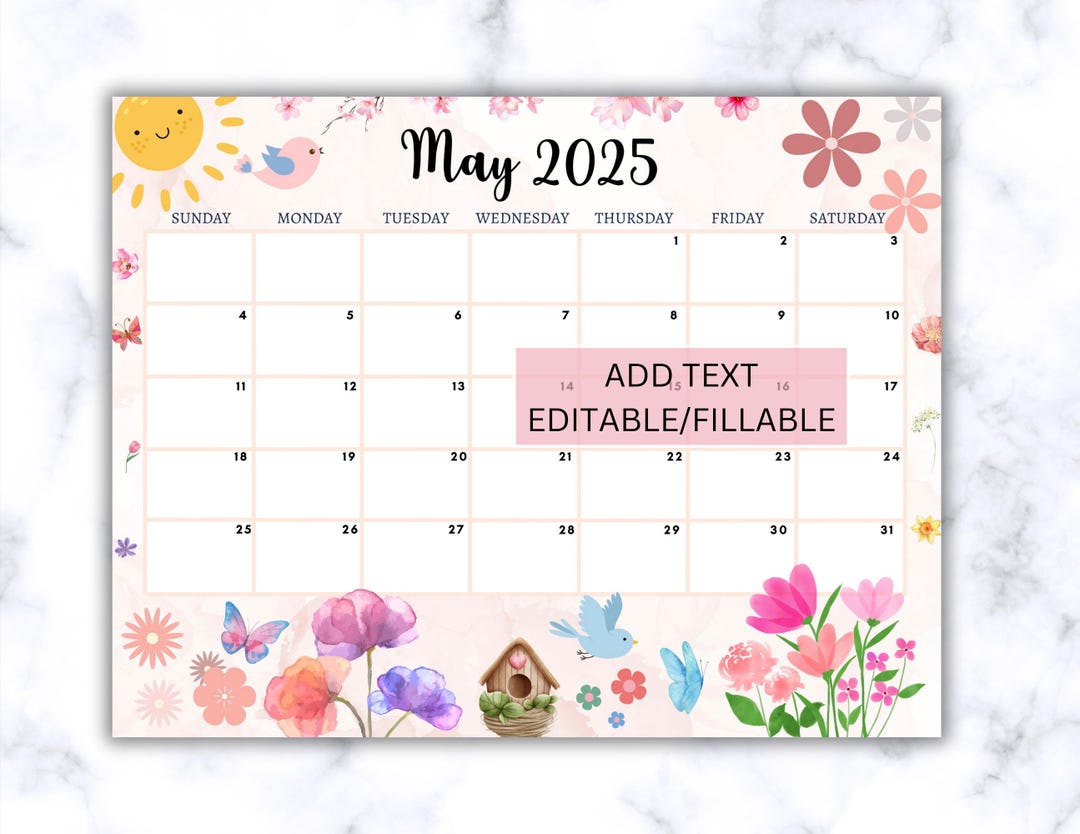 Editable May 2025 Calendar, Fillable May Planner W/ Flowers, Kids ...