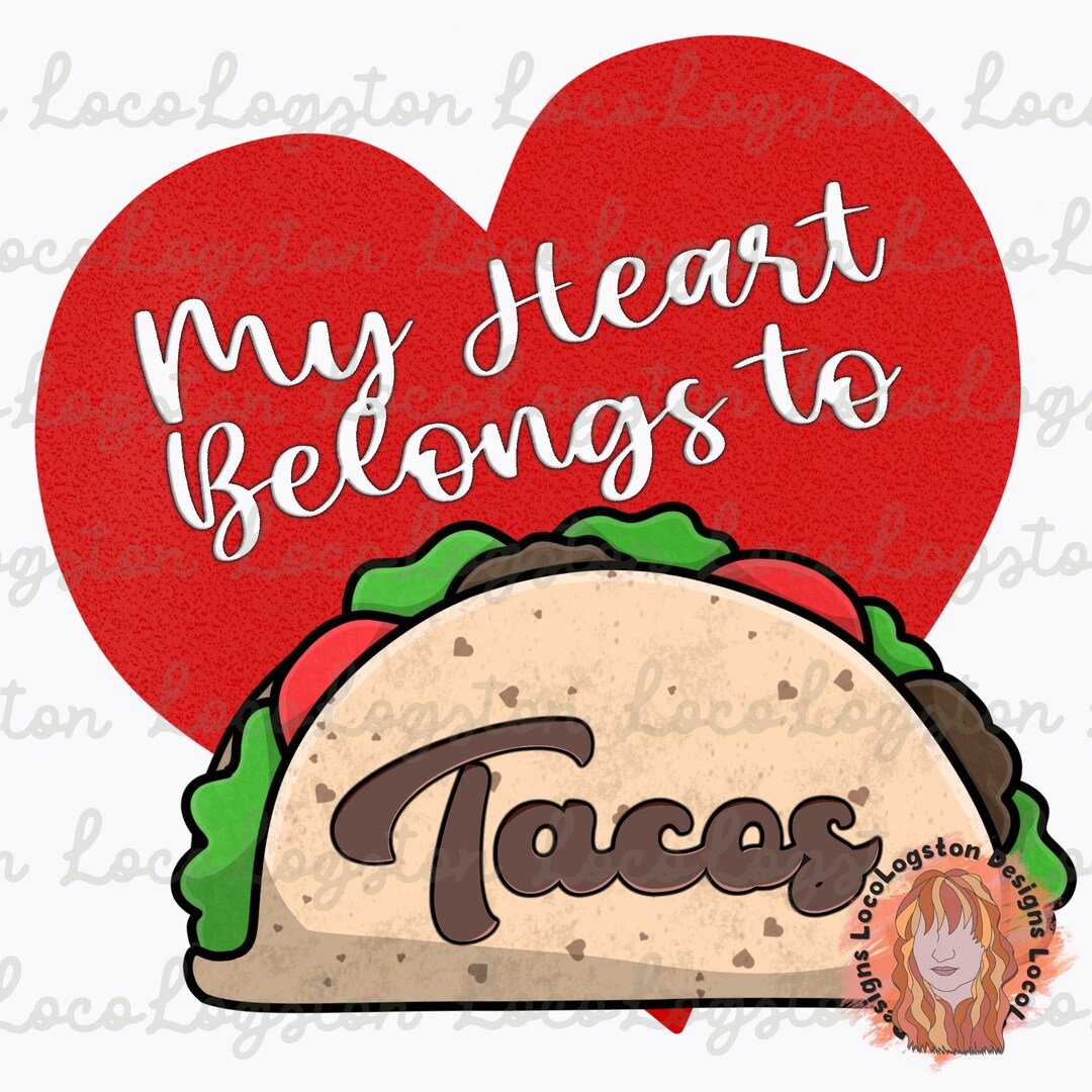 Taco Heart Digital Design: Valentine's Day PNG JPEG (digital Download ...