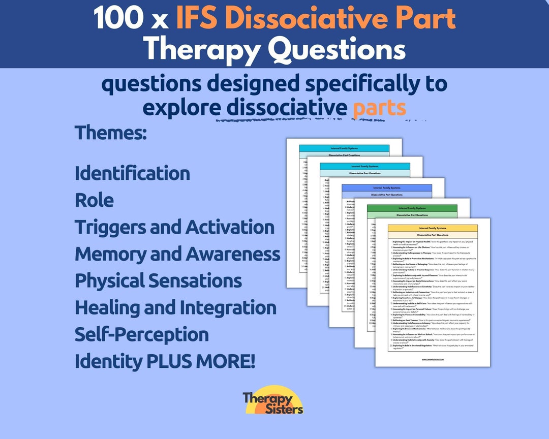 100 X IFS Dissociative Part Questions | Internal Family Systems Therapy ...