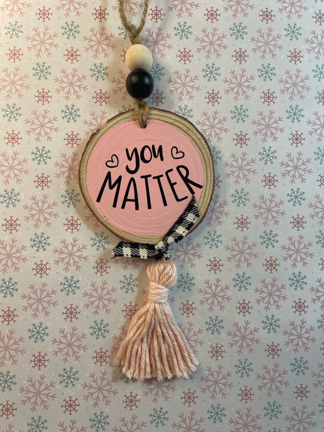 Wood Slice Daily Affirmation Ornament Car Charm You Matter - Etsy