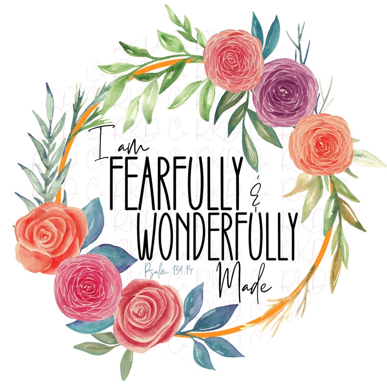 Fearfully and Wonderfully Made Christian PNG Christian Sublimation ...