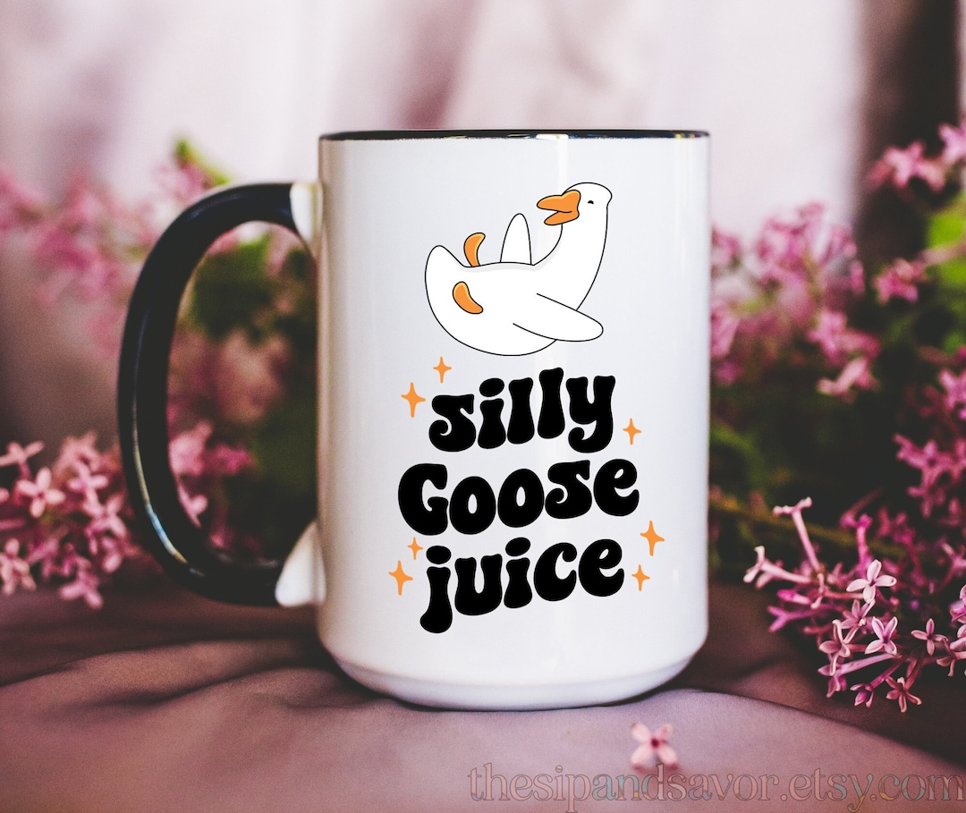 Coffee Mug Silly Goose Juice Mug Goose Meme Mug Geese Funny Coffee Cup ...