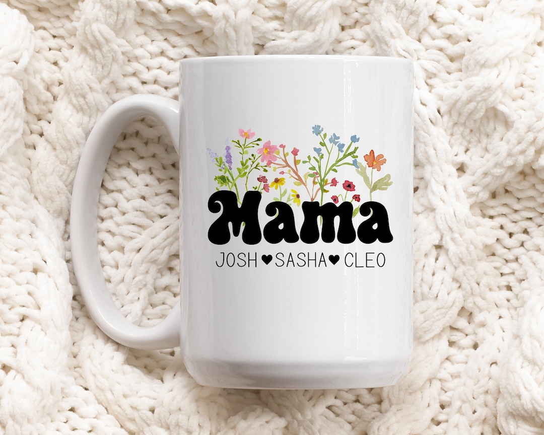 Custom Mom Mug Mama With Kids Names Personalized Coffee Mug Wildflower ...
