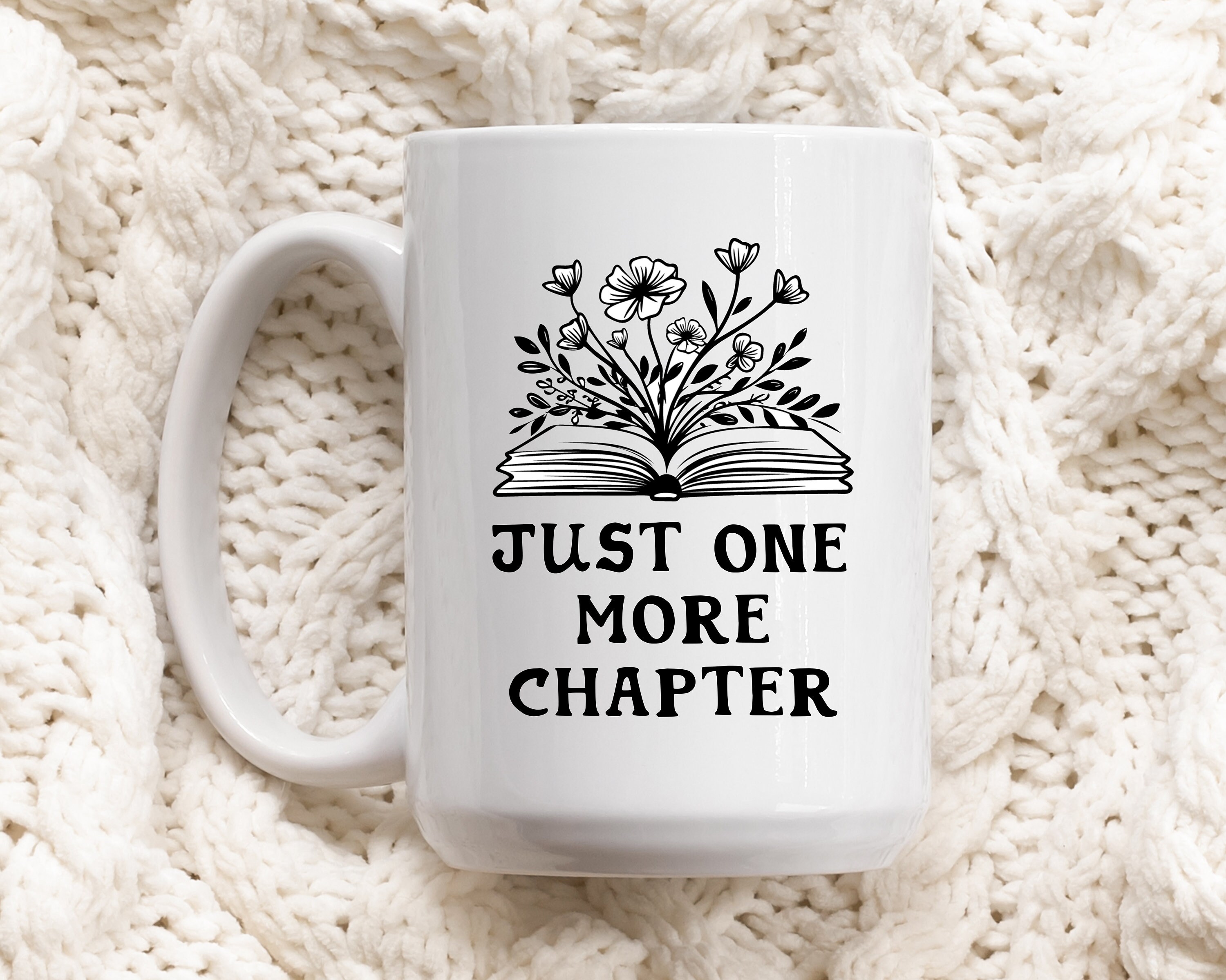 Coffee Mug Just One More Chapter Gift for Reader Friends Christmas Gift ...