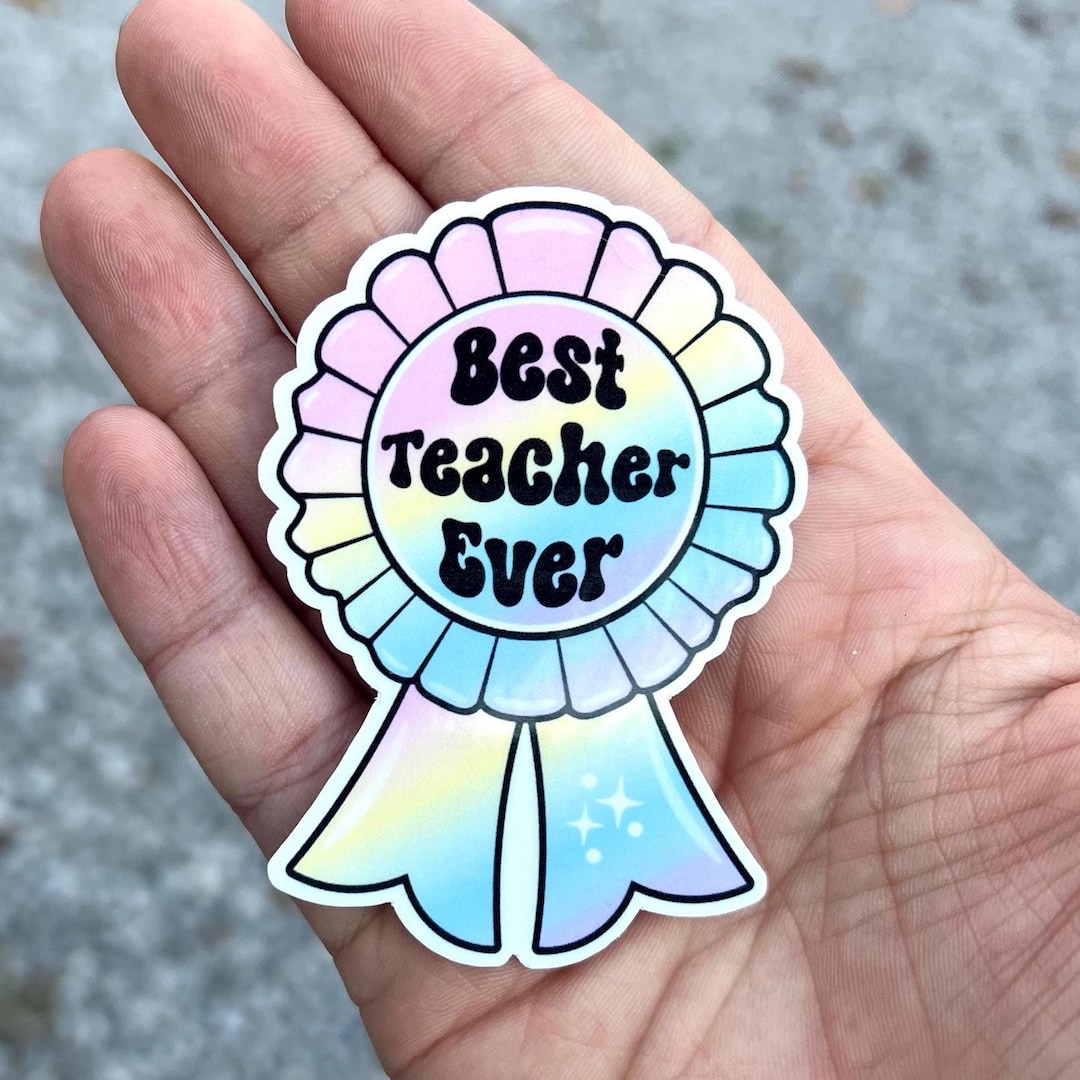 Best Teacher Ever Award Sticker. Waterproof Sticker. Perfect for ...
