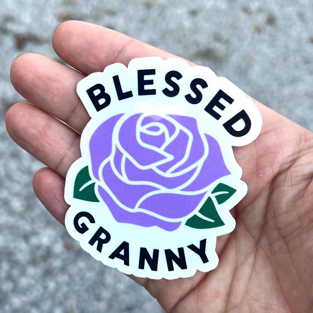 Blessed Granny Sticker. Waterproof Vinyl Sticker. Granny Sticker. Gift ...