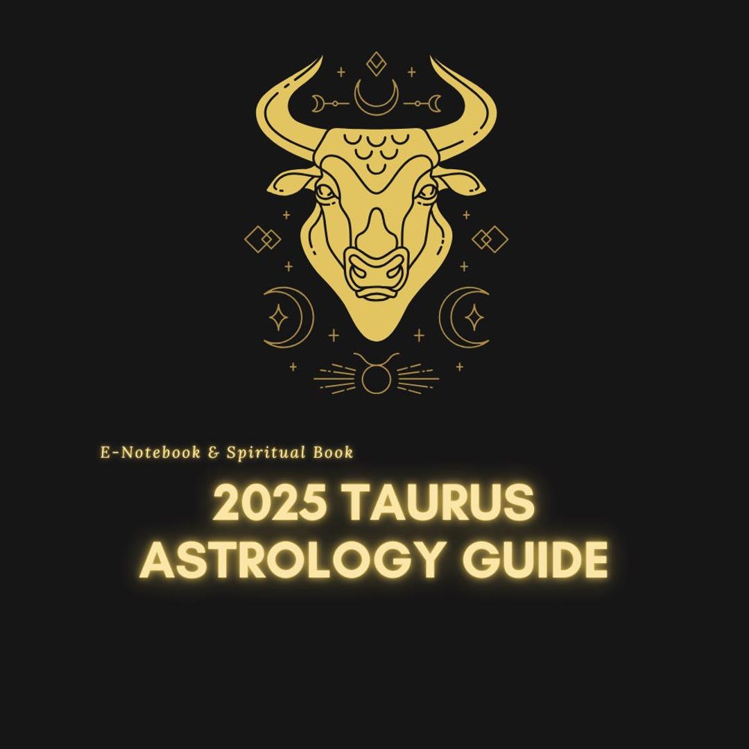 Taurus Astrology 2025 Guide, Taurus Yearly Horoscopes, 2025 Horoscope E ...